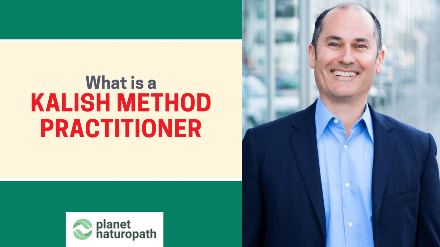 What Is A Kalish Method Practitioner - Planet Naturopath