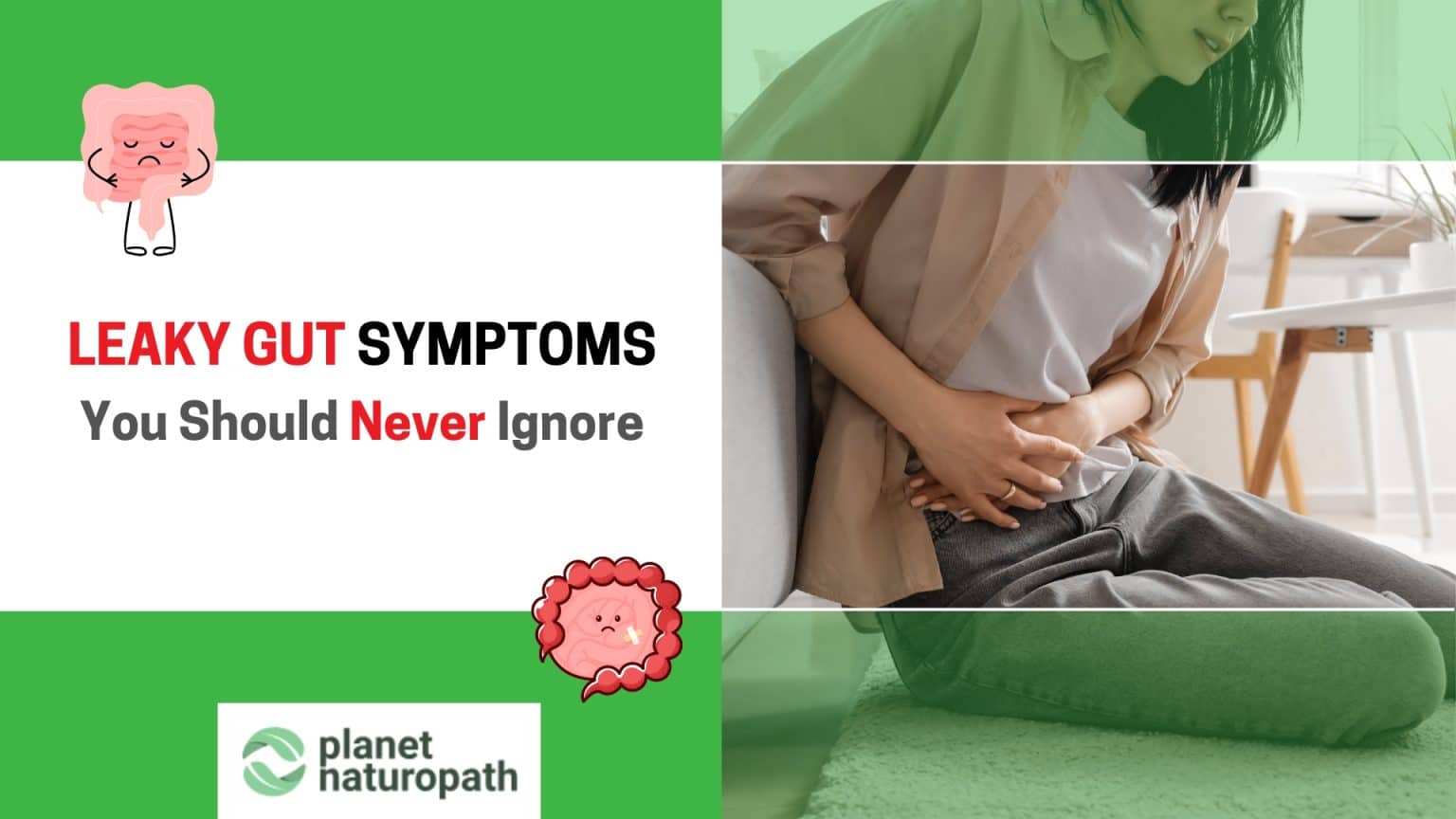 10 Leaky Gut Symptoms You Should Never Ignore