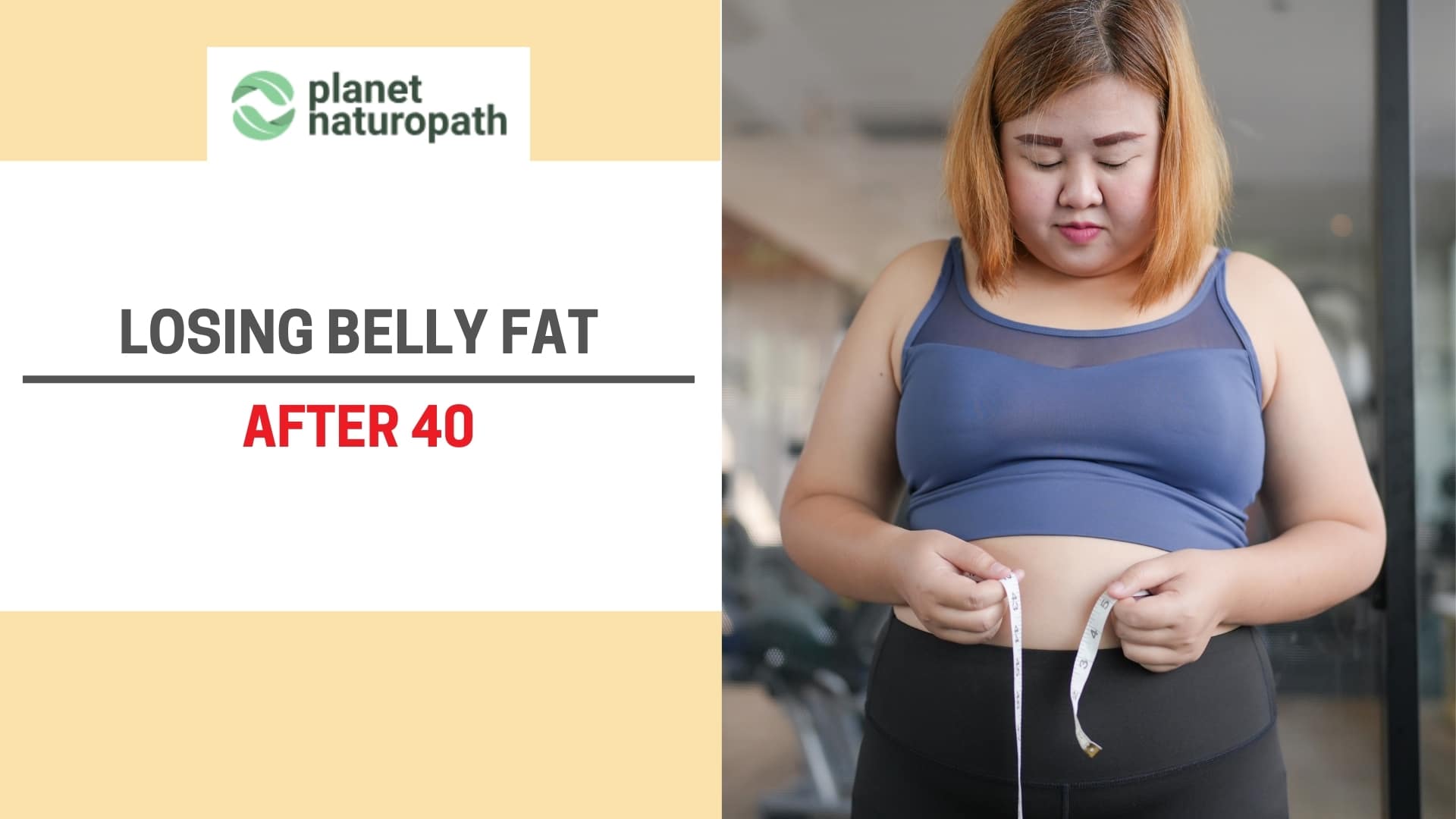 Losing Belly Fat After 40: Why It’s Harder & What Finally Works